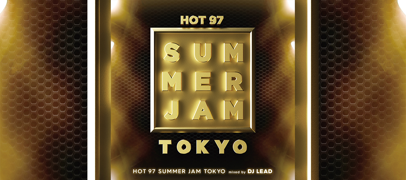 歴史的あの日を再び…DJ LEADによるHOT 97 SUMMER JAM TOKYO MIX CD発売 | block.fm
