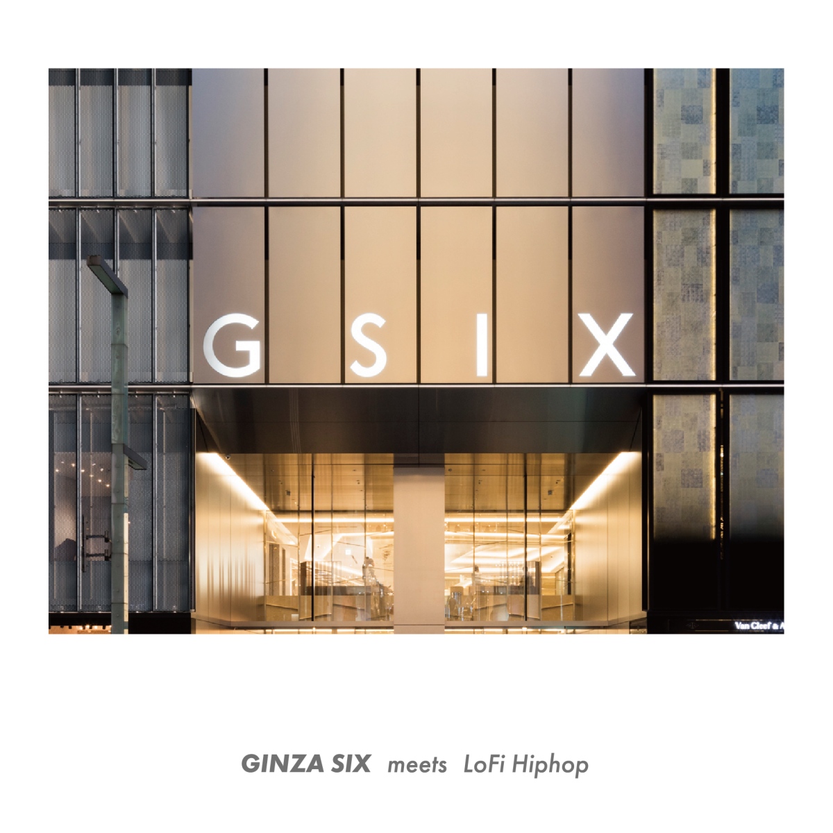 GINZA SIXオリジナルLoFi Hiphopアルバムリリース。プロデュースはKenichiro Nishihara | block.fm