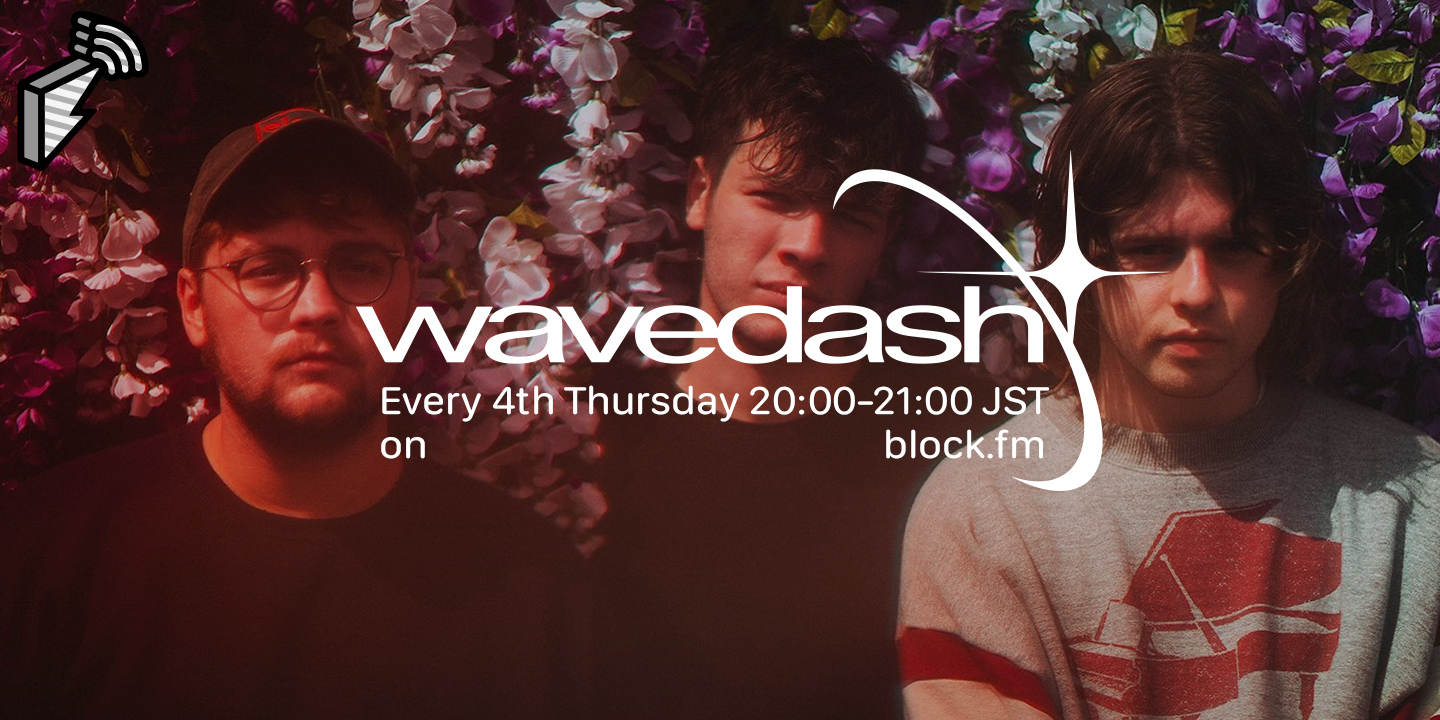 Wavedash Radio #014 | block.fm