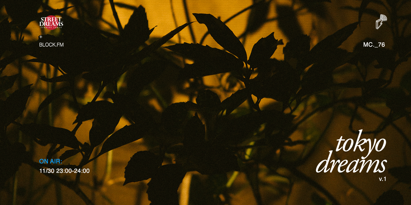 street dreams studios Tokyo | block.fm