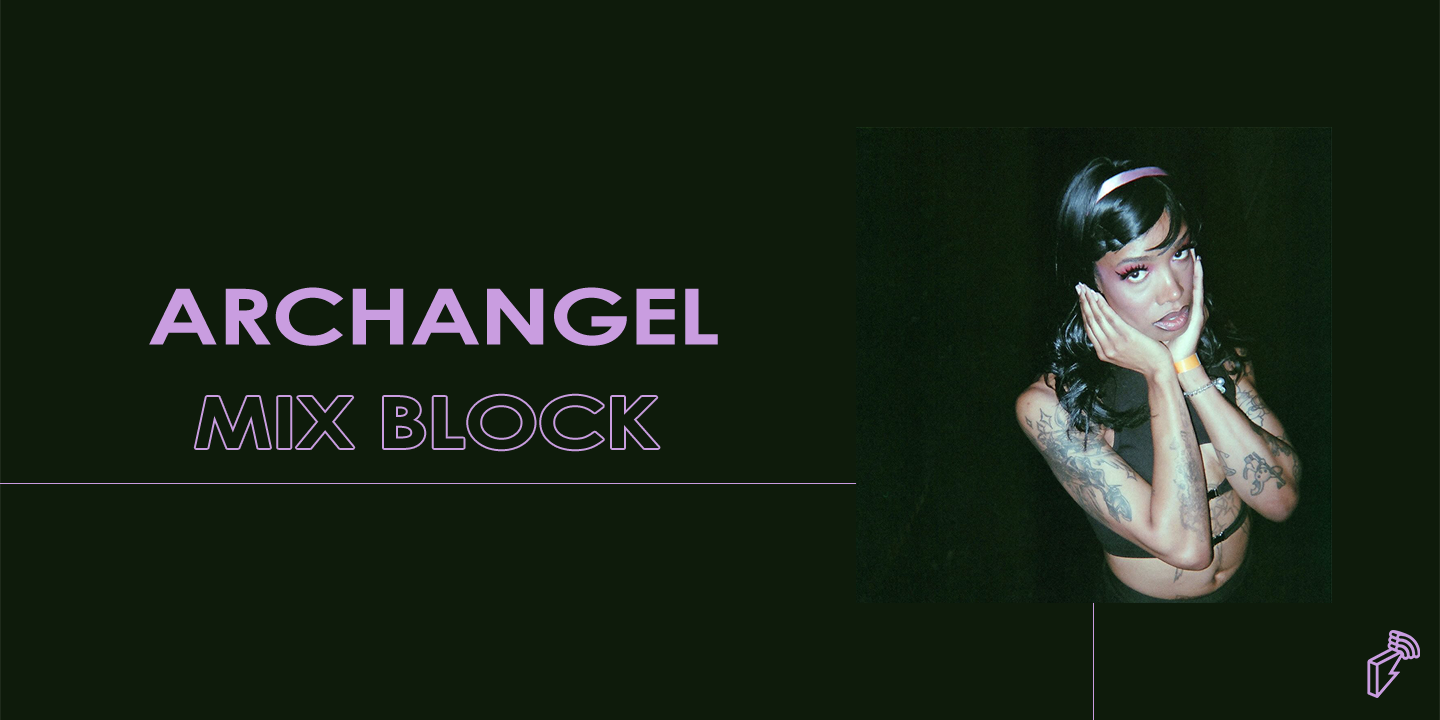 MIX BLOCK #023 : ARCHANGEL | block.fm