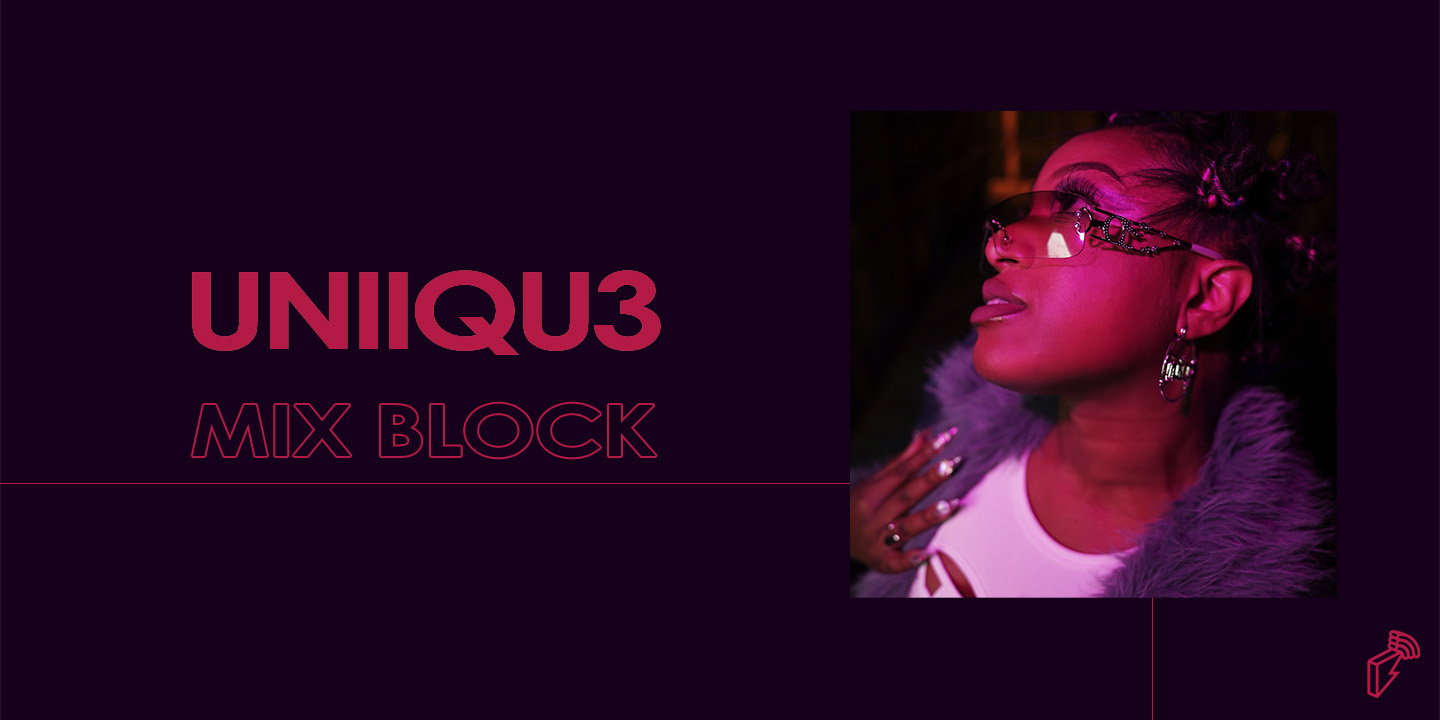 MIX BLOCK #026 : UNIIQU3 | block.fm